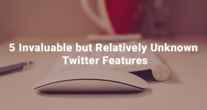 5 Invaluable but Relatively Unknown Twitter Features | Mass Planner
